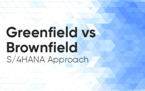 Greenfield vs Brownfield SAP Implementations